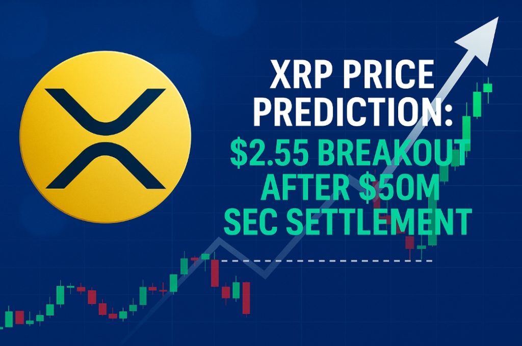 XRP Price Prediction: $2.55 Breakout After $50M SEC Settlement - Forex ...