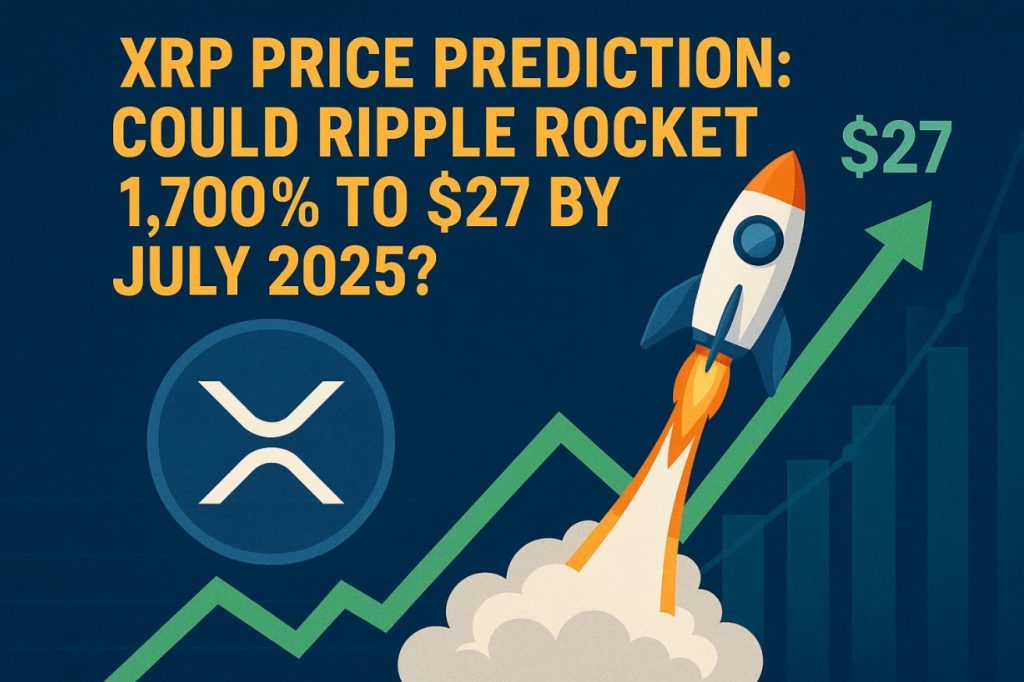 XRP Price Prediction: Could Ripple Rocket 1,700% to $27 by July 2025 ...