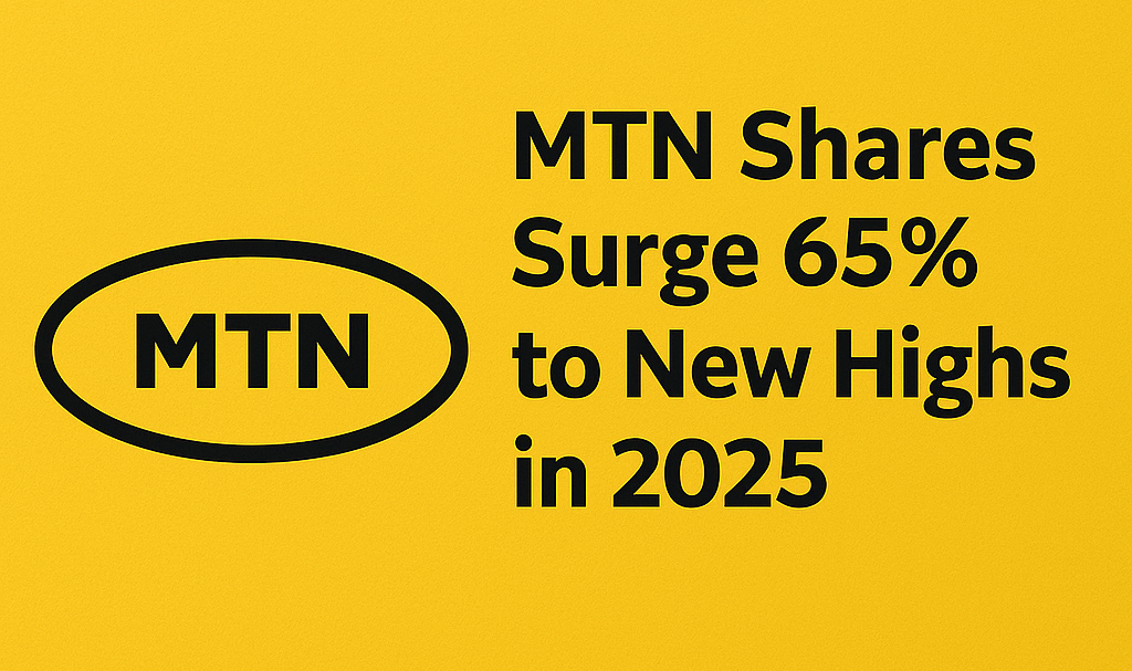 MTN Group: Brand Recognition, New Exec Add to 45% MTN Share Price Rally ...